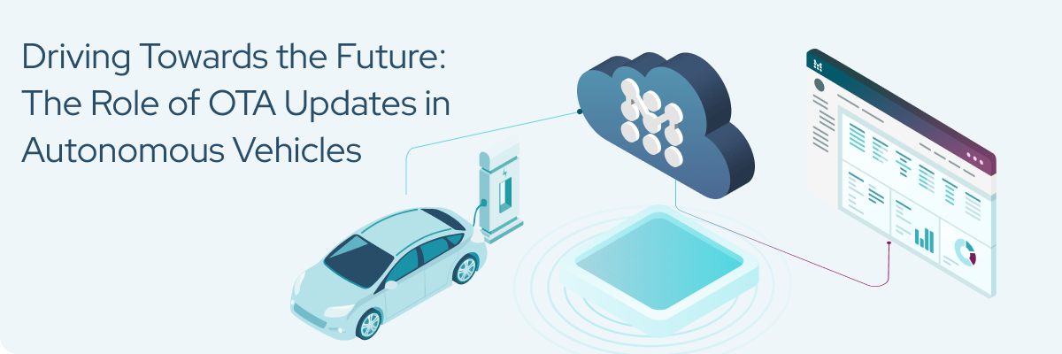 Driving Towards the Future: The Role of OTA Updates in Autonomous ...
